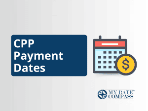 CPP Payment Dates 2025 - My Rate Compass