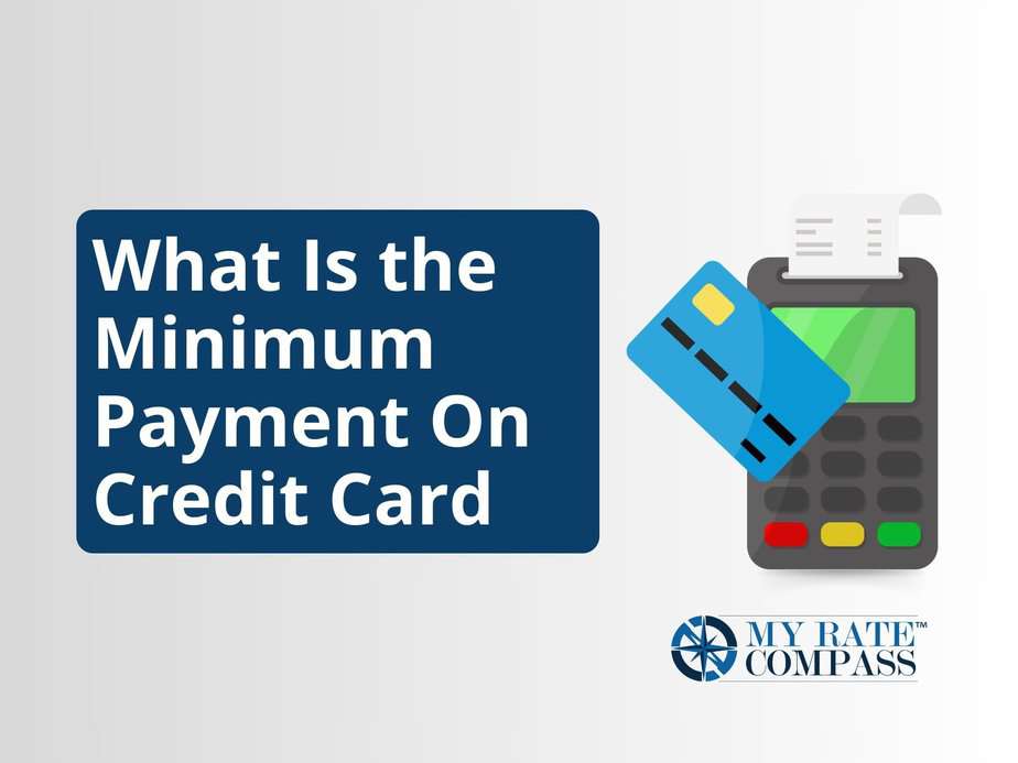 What is the Minimum Payment on Credit Card - My Rate Compass