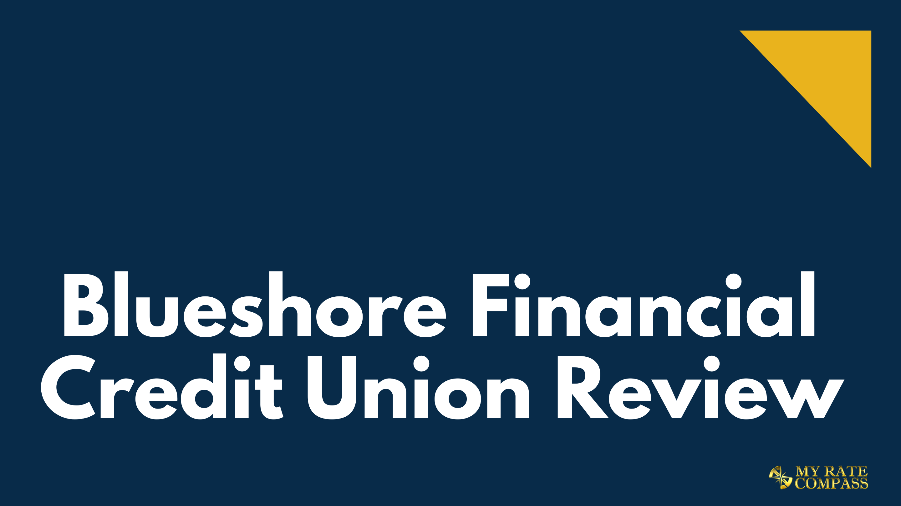 Blueshore Financial credit union review-Everything you need to know